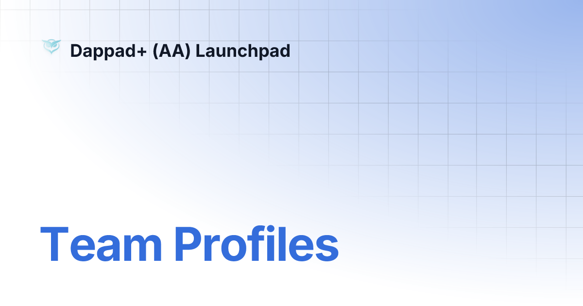 Team Profiles | Dappad+ (AA) Launchpad